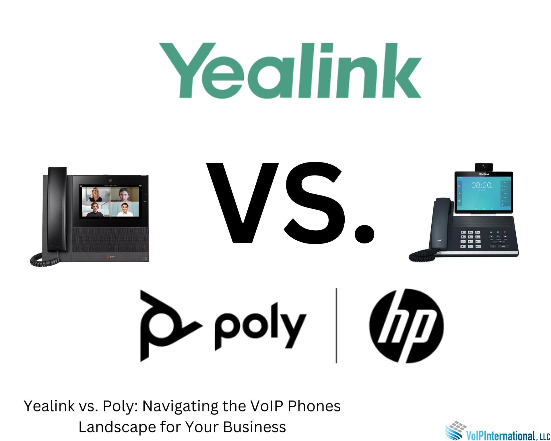 Yealink vs. Poly: A Comprehensive Guide to VoIP Phones for Businesses